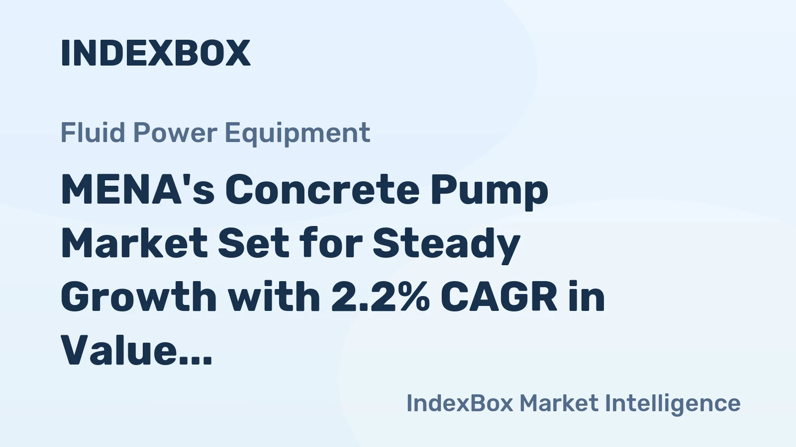 MENA's Concrete Pump Market Set for Steady Growth with 2.2% CAGR in Value Through 2035