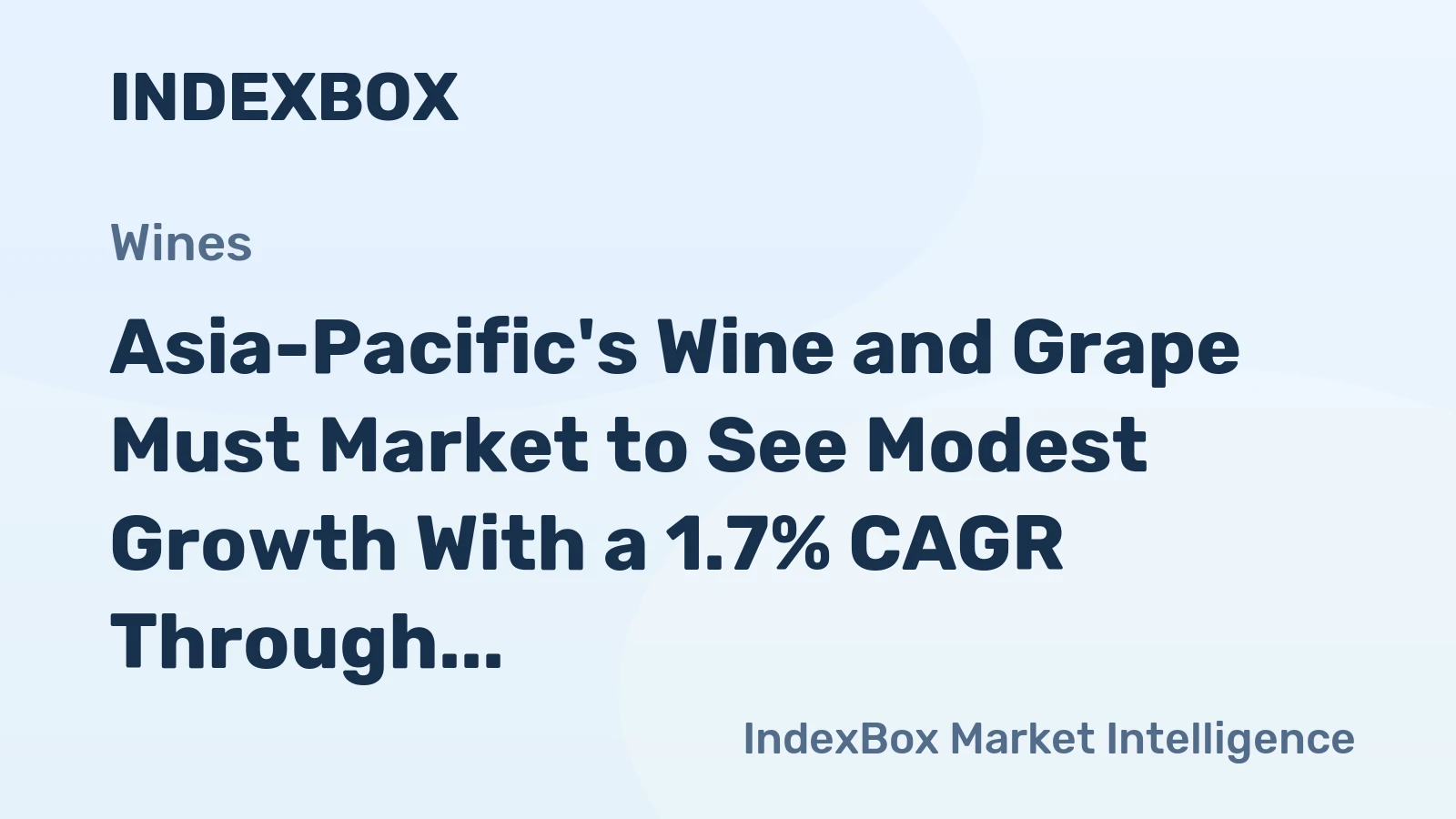 Asia-Pacific's Wine and Grape Must Market to See Modest Growth With a 1.7% CAGR Through 2035