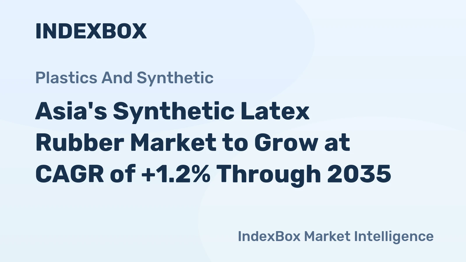 Asia's Synthetic Latex Rubber Market to Grow at CAGR of +1.2% Through 2035