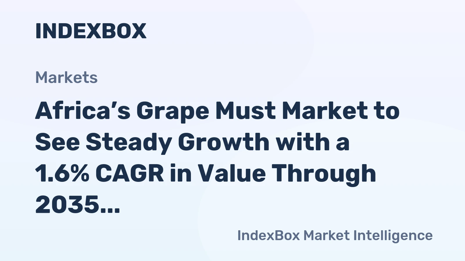 Africa’s Grape Must Market to See Steady Growth with a 1.6% CAGR in Value Through 2035