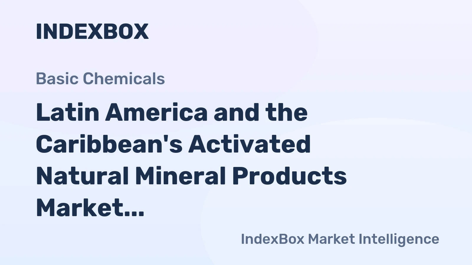 Latin America and the Caribbean's Activated Natural Mineral Products Market Expected to Experience Gradual Growth with CAGR of +0.7%