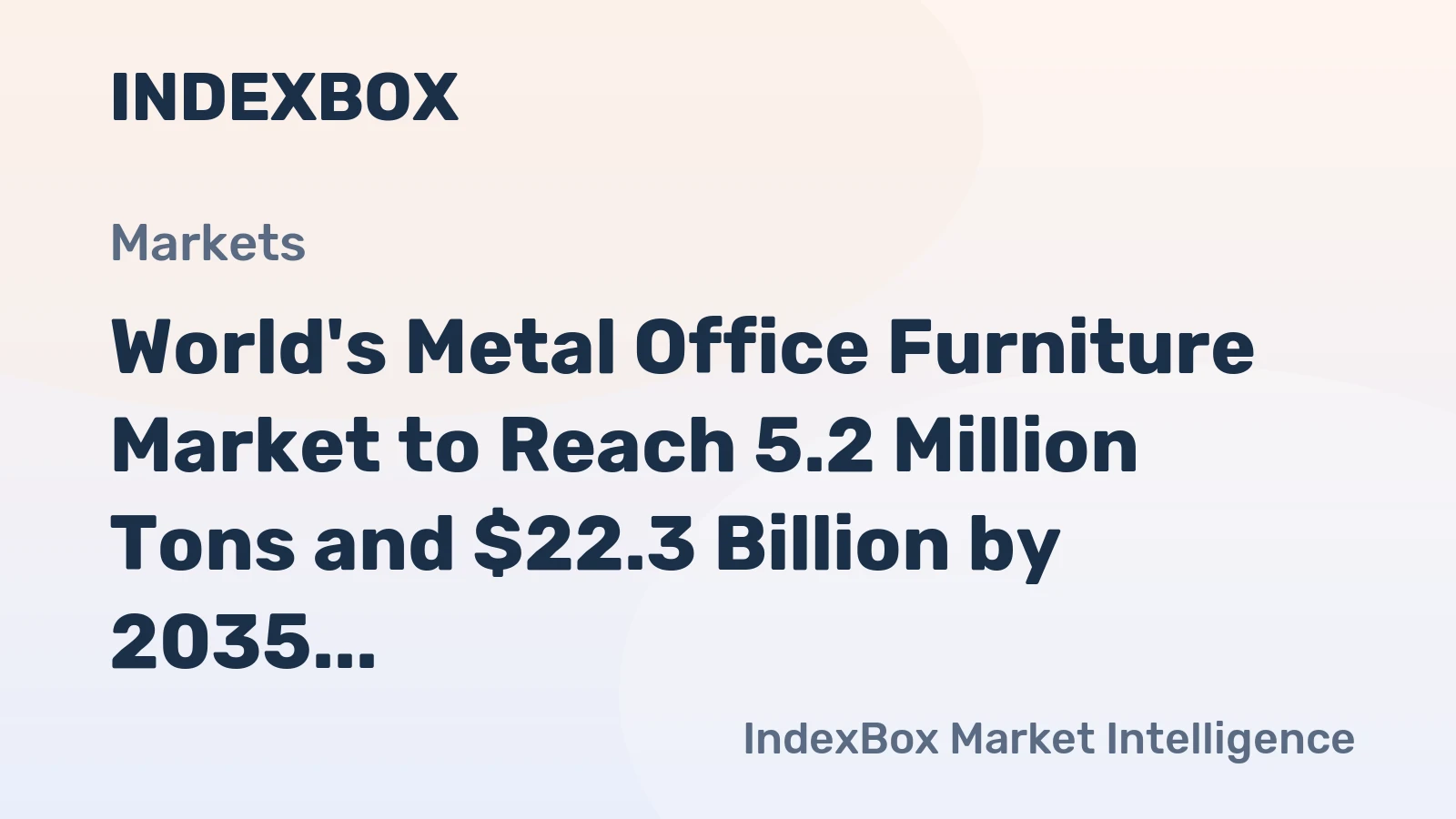 World's Metal Office Furniture Market to Reach 5.2 Million Tons and $22.3 Billion by 2035