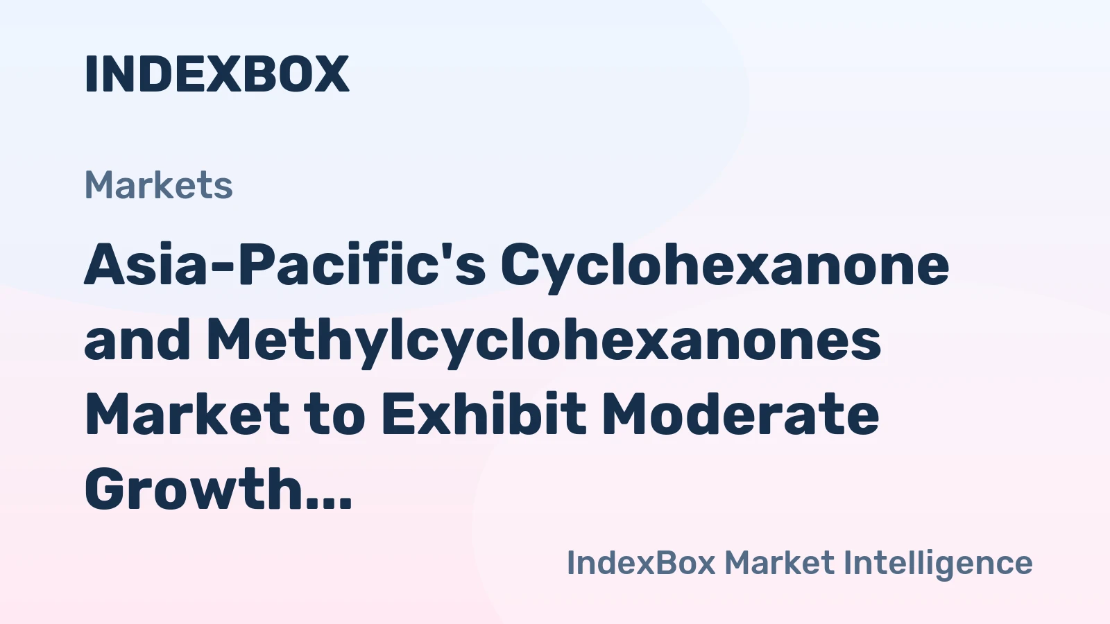 Asia-Pacific's Cyclohexanone and Methylcyclohexanones Market to Exhibit Moderate Growth with a CAGR of +1.0% from 2024 to 2035