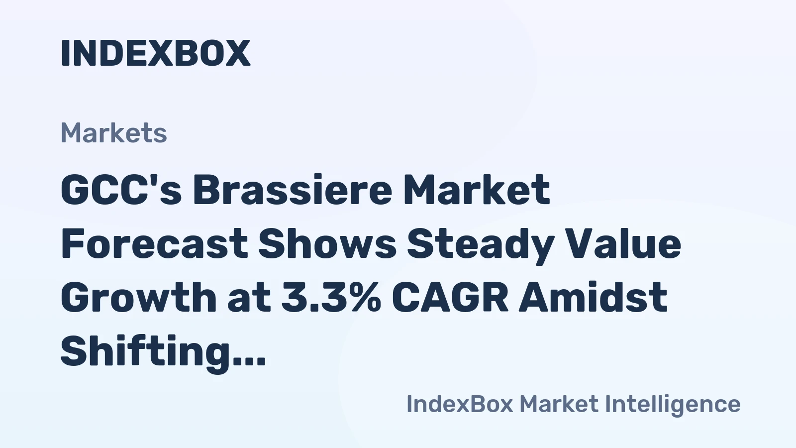GCC's Brassiere Market Forecast Shows Steady Value Growth at 3.3% CAGR Amidst Shifting Trade Dynamics