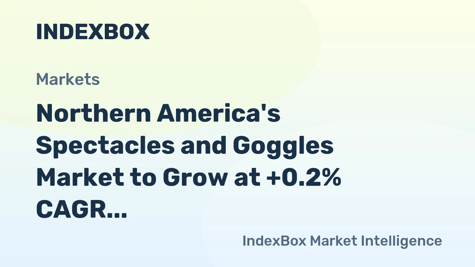 Northern America's Spectacles and Goggles Market to Grow at +0.2% CAGR, Reaching $1.1B by 2035