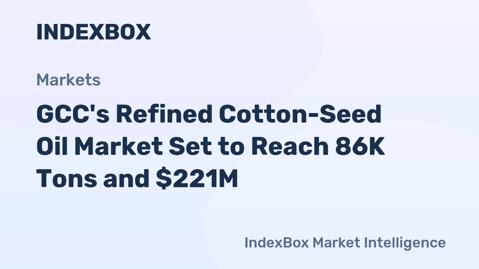 GCC's Refined Cotton-Seed Oil Market Set to Reach 86K Tons and $221M