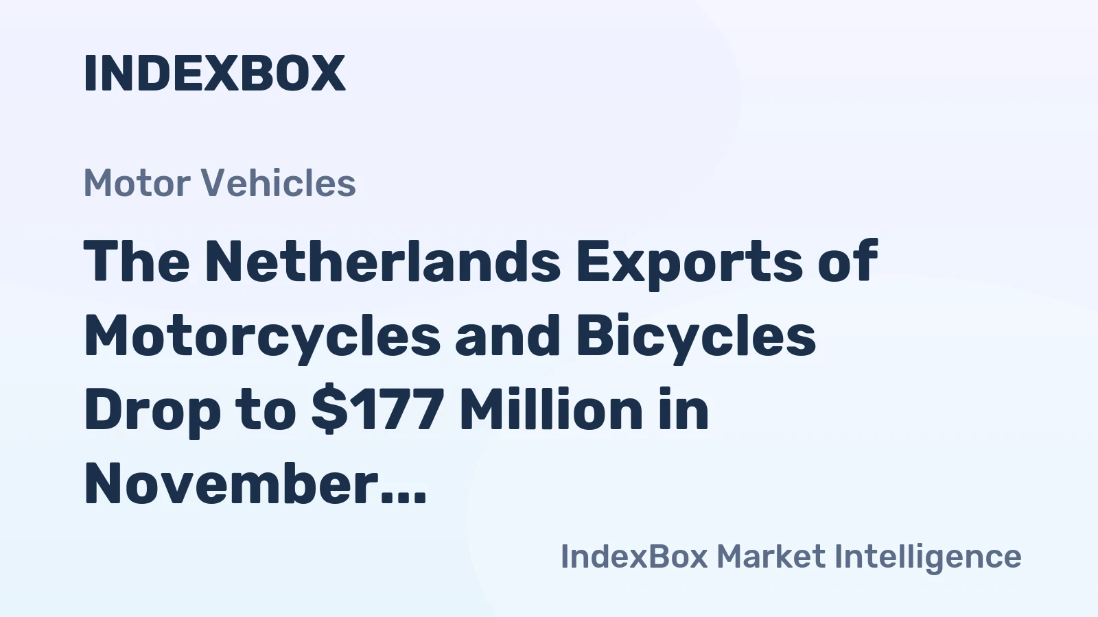 The Netherlands Exports of Motorcycles and Bicycles Drop to $177 Million in November 2023