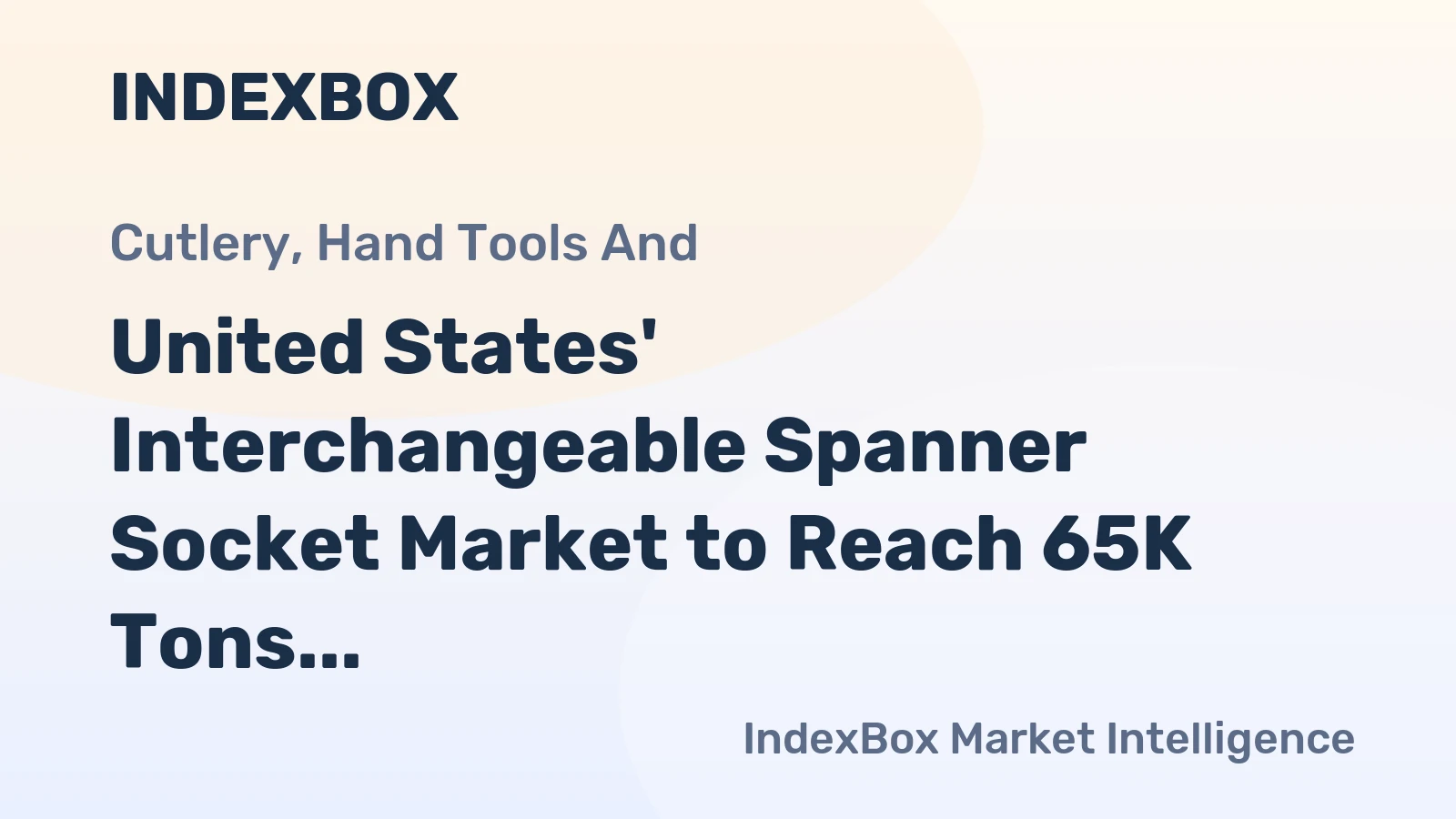 United States' Interchangeable Spanner Socket Market to Reach 65K Tons and $626M by 2035