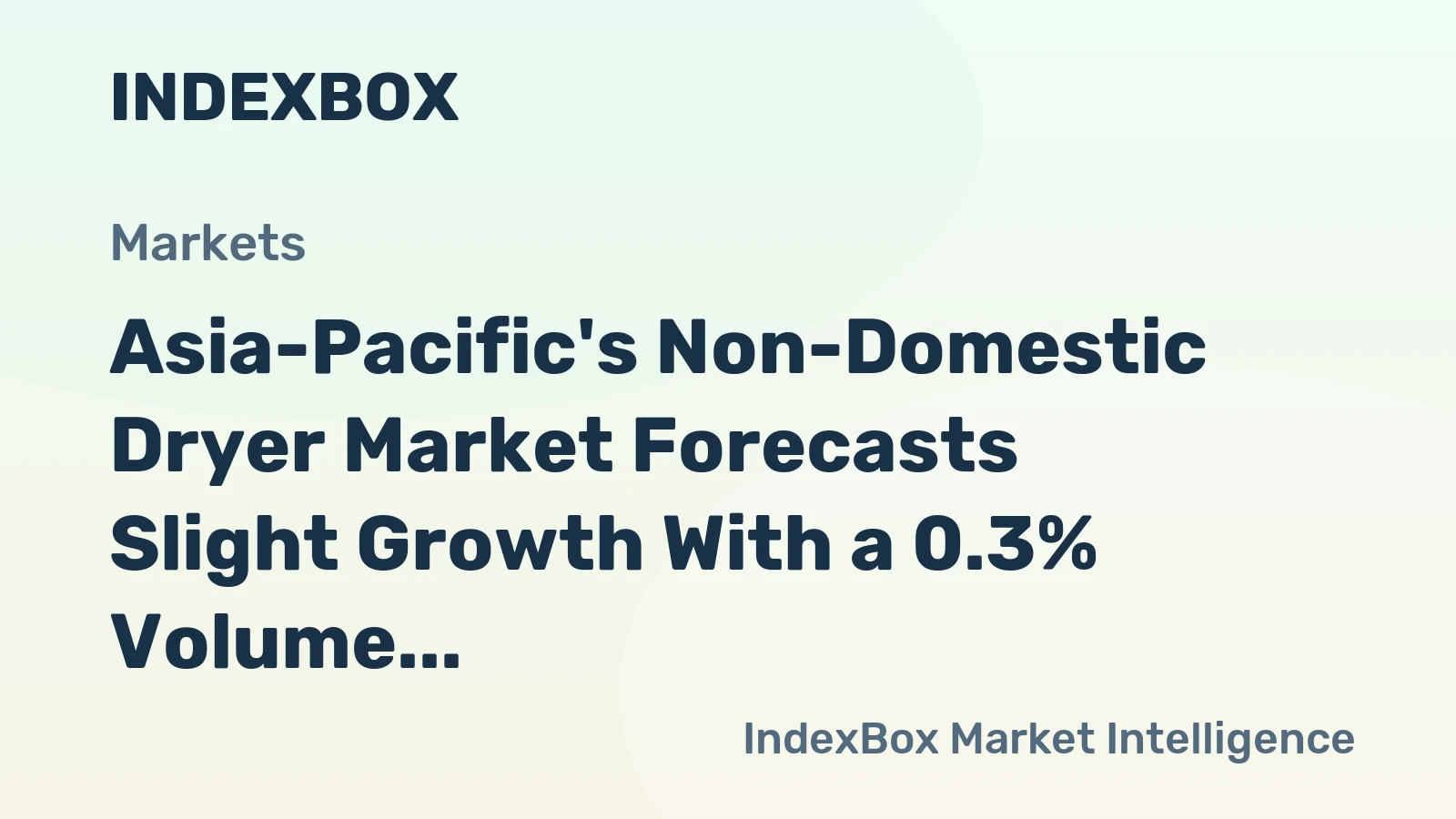 Asia-Pacific's Non-Domestic Dryer Market Forecasts Slight Growth With a 0.3% Volume CAGR Through 2035