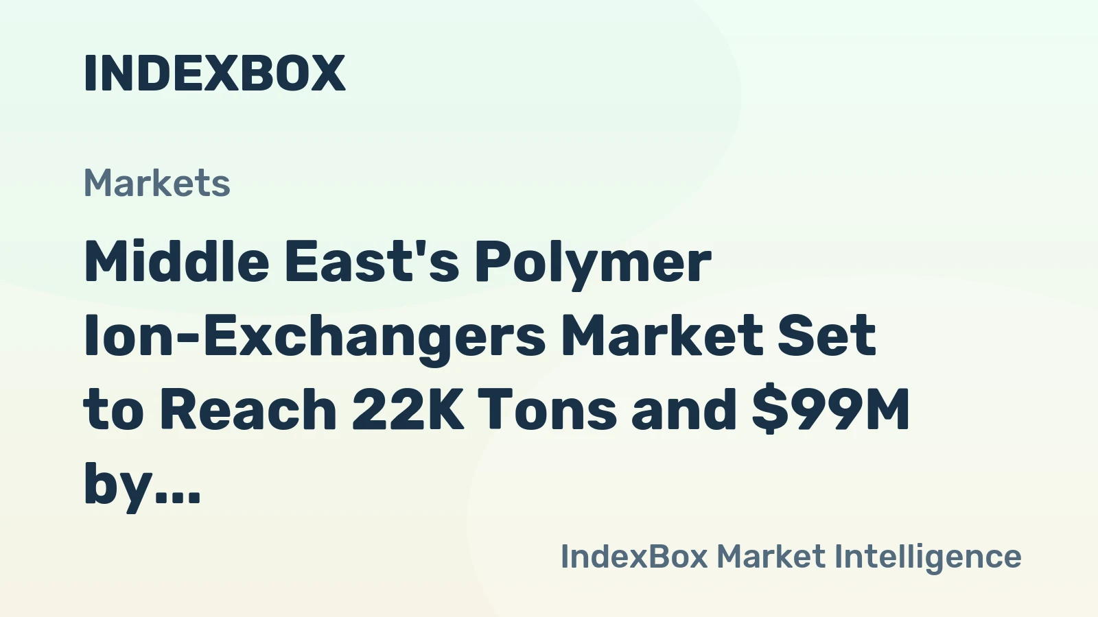 Middle East's Polymer Ion-Exchangers Market Set to Reach 22K Tons and $99M by 2035