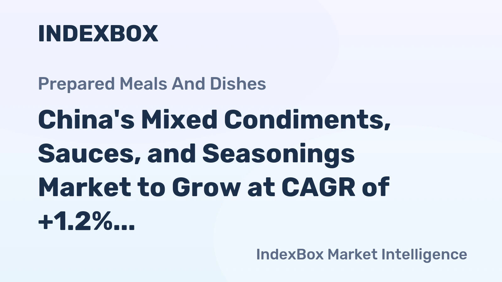 China's Mixed Condiments, Sauces, and Seasonings Market to Grow at CAGR of +1.2% from 2024 to 2035