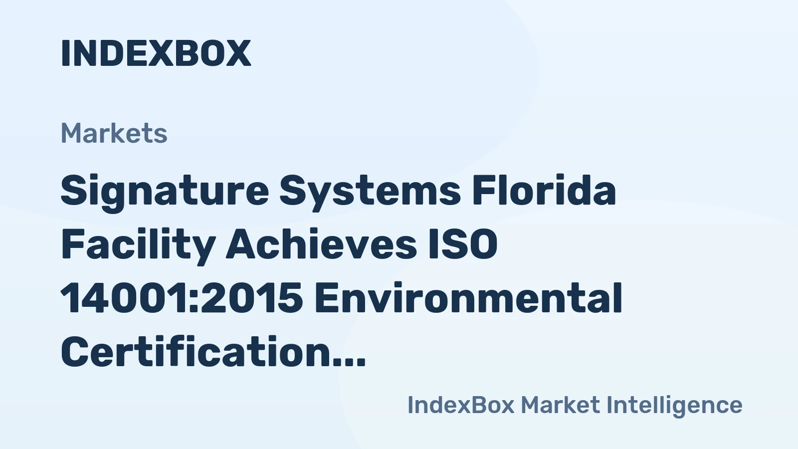 Signature Systems Florida Facility Achieves ISO 14001:2015 Environmental Certification