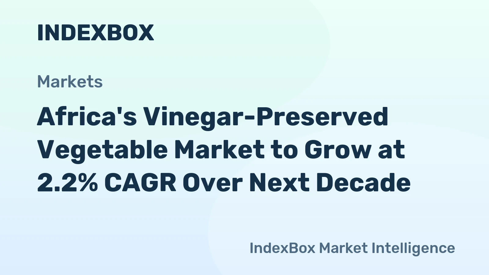 Africa's Vinegar-Preserved Vegetable Market to Grow at 2.2% CAGR Over Next Decade