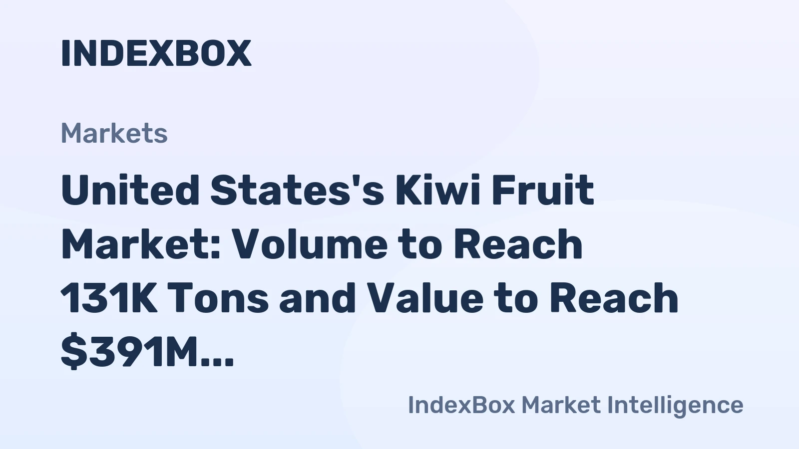 United States's Kiwi Fruit Market: Volume to Reach 131K Tons and Value to Reach $391M by 2035, with Forecasted Growth Rates of +1.5% and +2.0%, Respectively