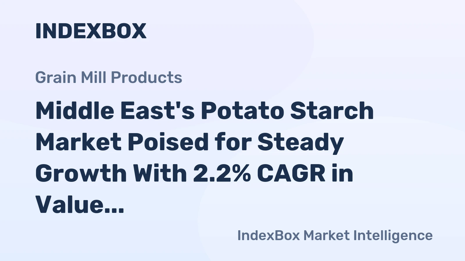 Middle East's Potato Starch Market Poised for Steady Growth With 2.2% CAGR in Value Through 2035
