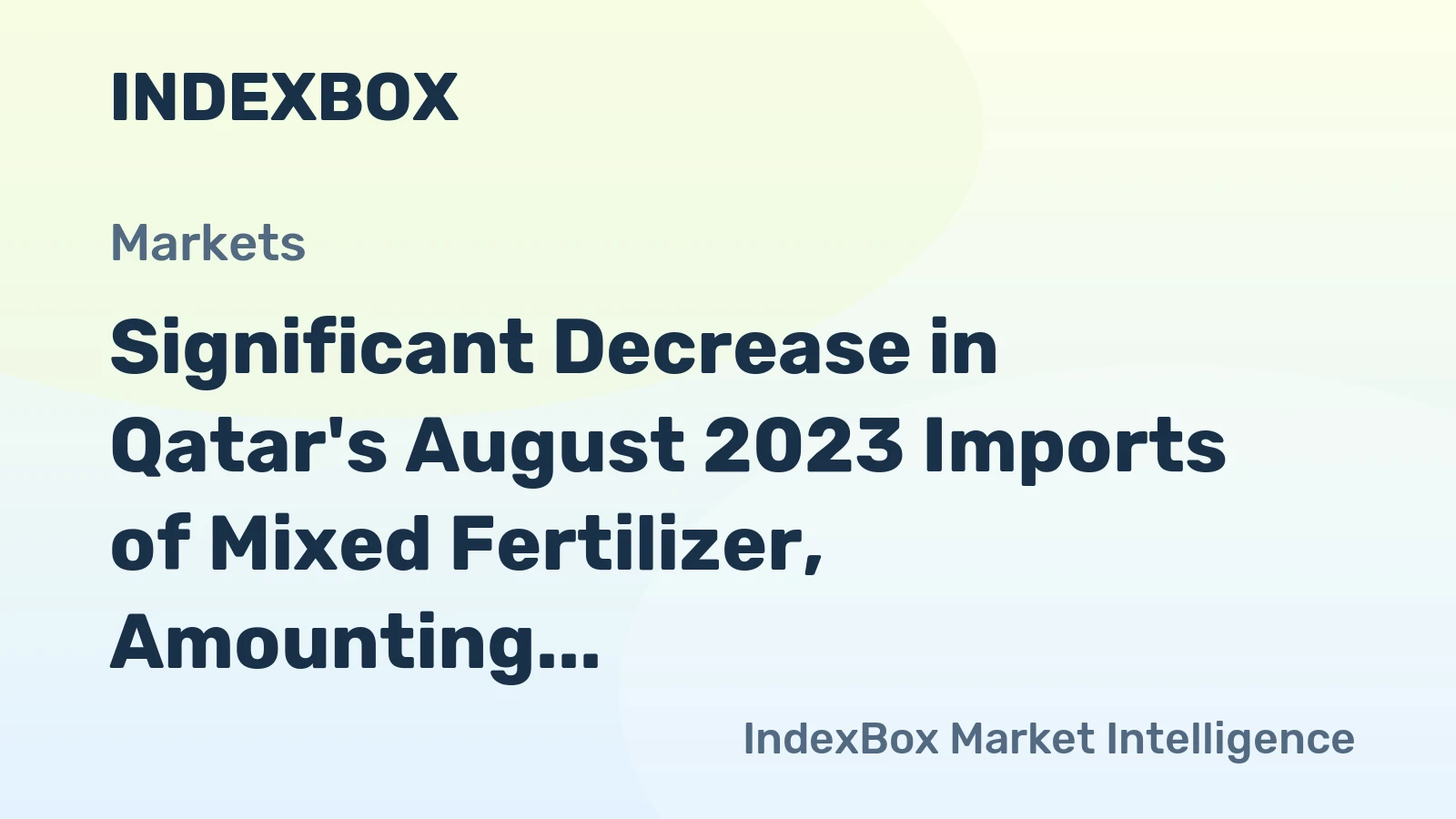 Significant Decrease in Qatar's August 2023 Imports of Mixed Fertilizer, Amounting to $432K