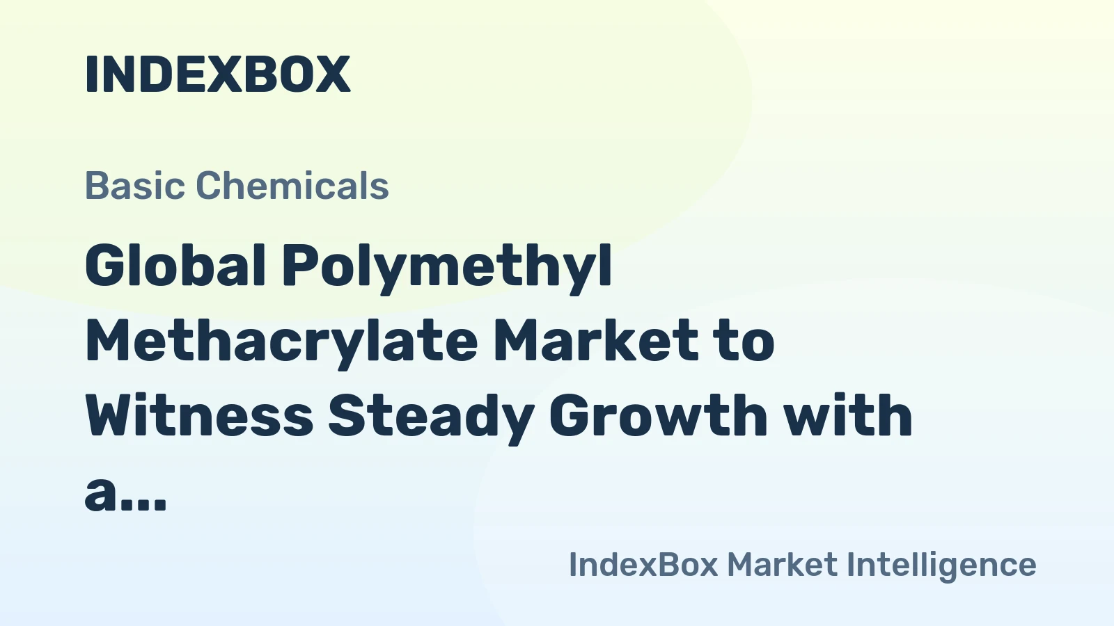 Global Polymethyl Methacrylate Market to Witness Steady Growth with a CAGR of 1.2% from 2024 to 2035, Reaching $8B by the End of 2035