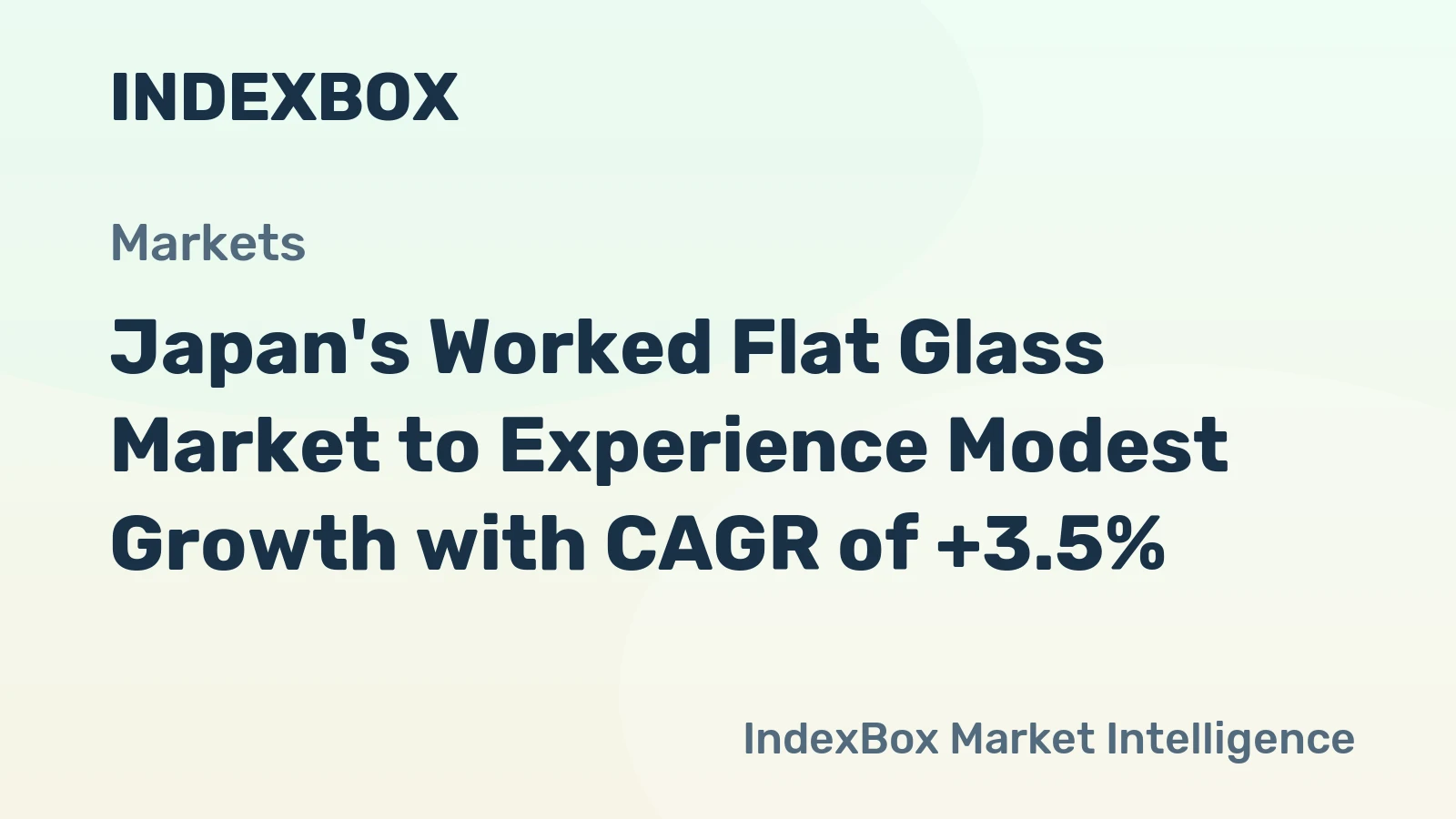 Japan's Worked Flat Glass Market to Experience Modest Growth with CAGR of +3.5%