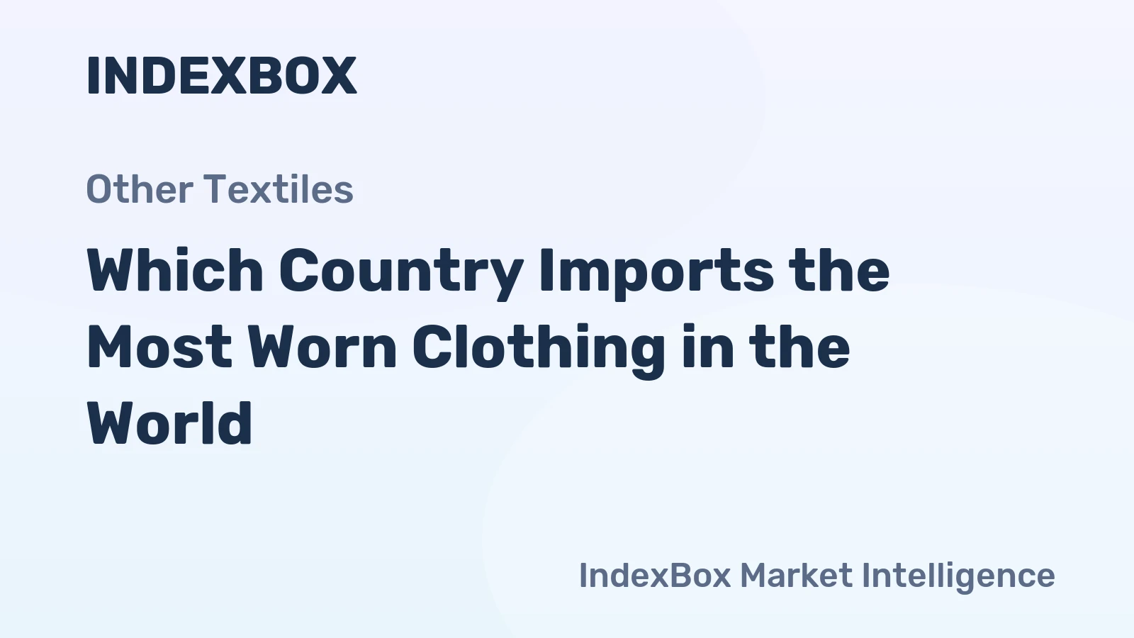 Which Country Imports the Most Worn Clothing in the World?