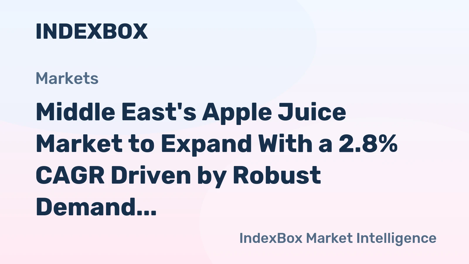 Middle East's Apple Juice Market to Expand With a 2.8% CAGR Driven by Robust Demand