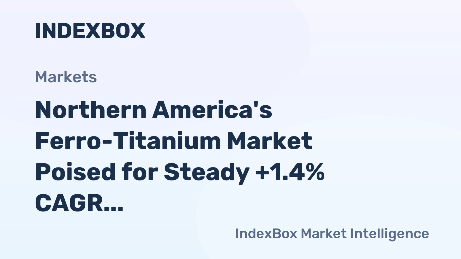 Northern America's Ferro-Titanium Market Poised for Steady +1.4% CAGR Growth Through 2035