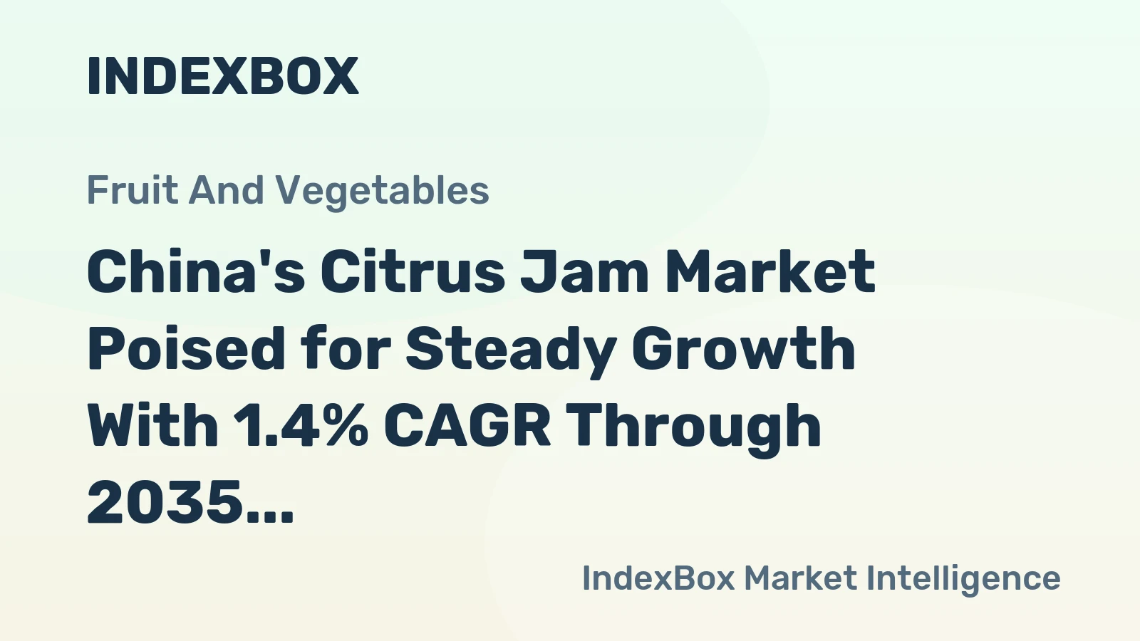 China's Citrus Jam Market Poised for Steady Growth With 1.4% CAGR Through 2035