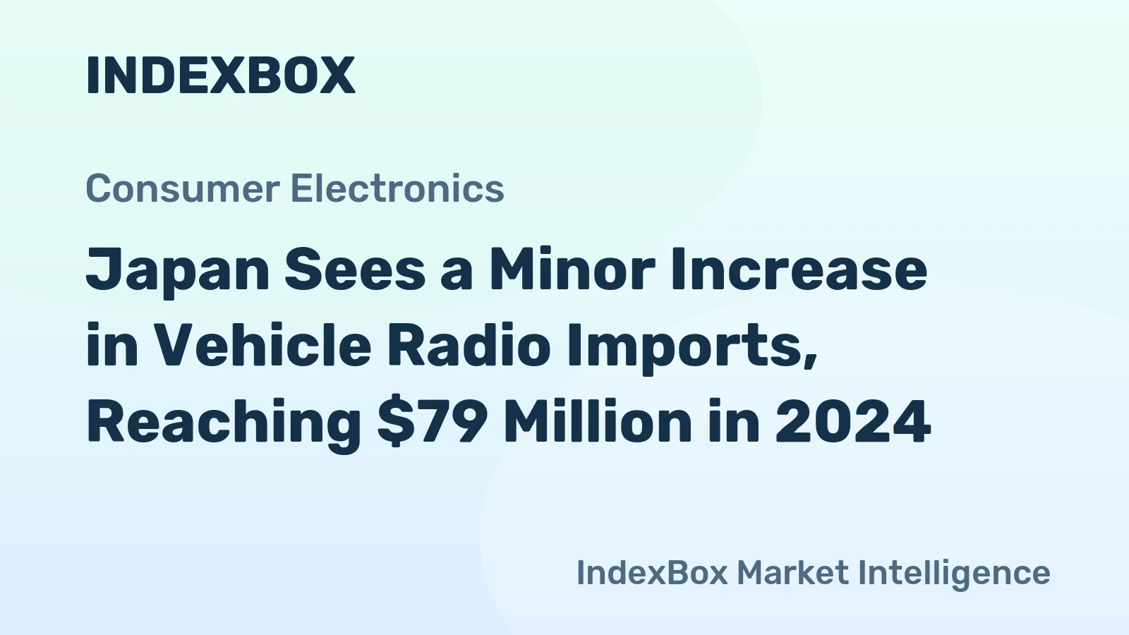 Japan Sees a Minor Increase in Vehicle Radio Imports, Reaching $79 Million in 2024