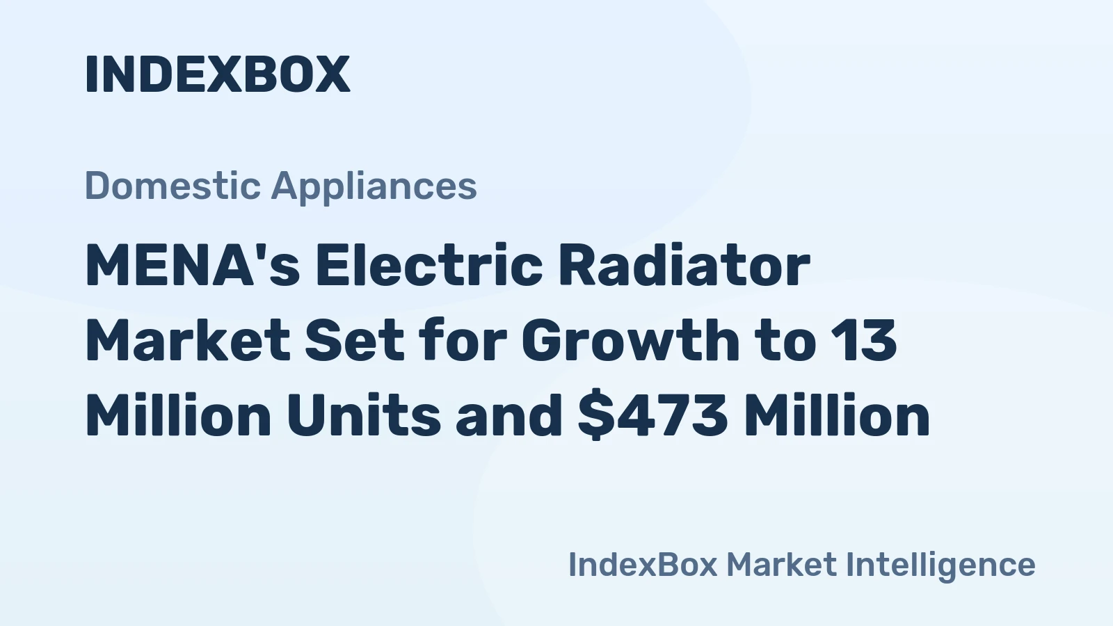MENA's Electric Radiator Market Set for Growth to 13 Million Units and $473 Million