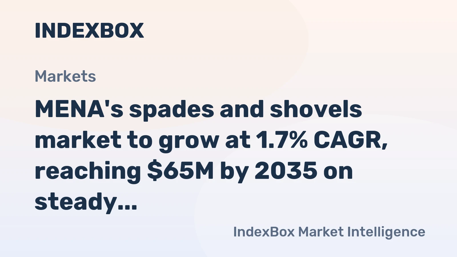 MENA's spades and shovels market to grow at 1.7% CAGR, reaching $65M by 2035 on steady demand.