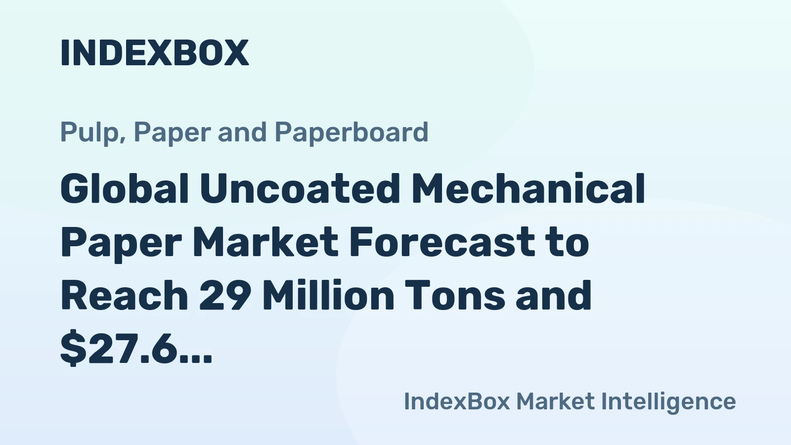 Global Uncoated Mechanical Paper Market Forecast to Reach 29 Million Tons and $27.6 Billion by 2035