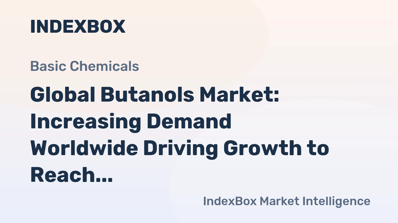 Global Butanols Market: Increasing Demand Worldwide Driving Growth to Reach 1.5M Tons by 2035