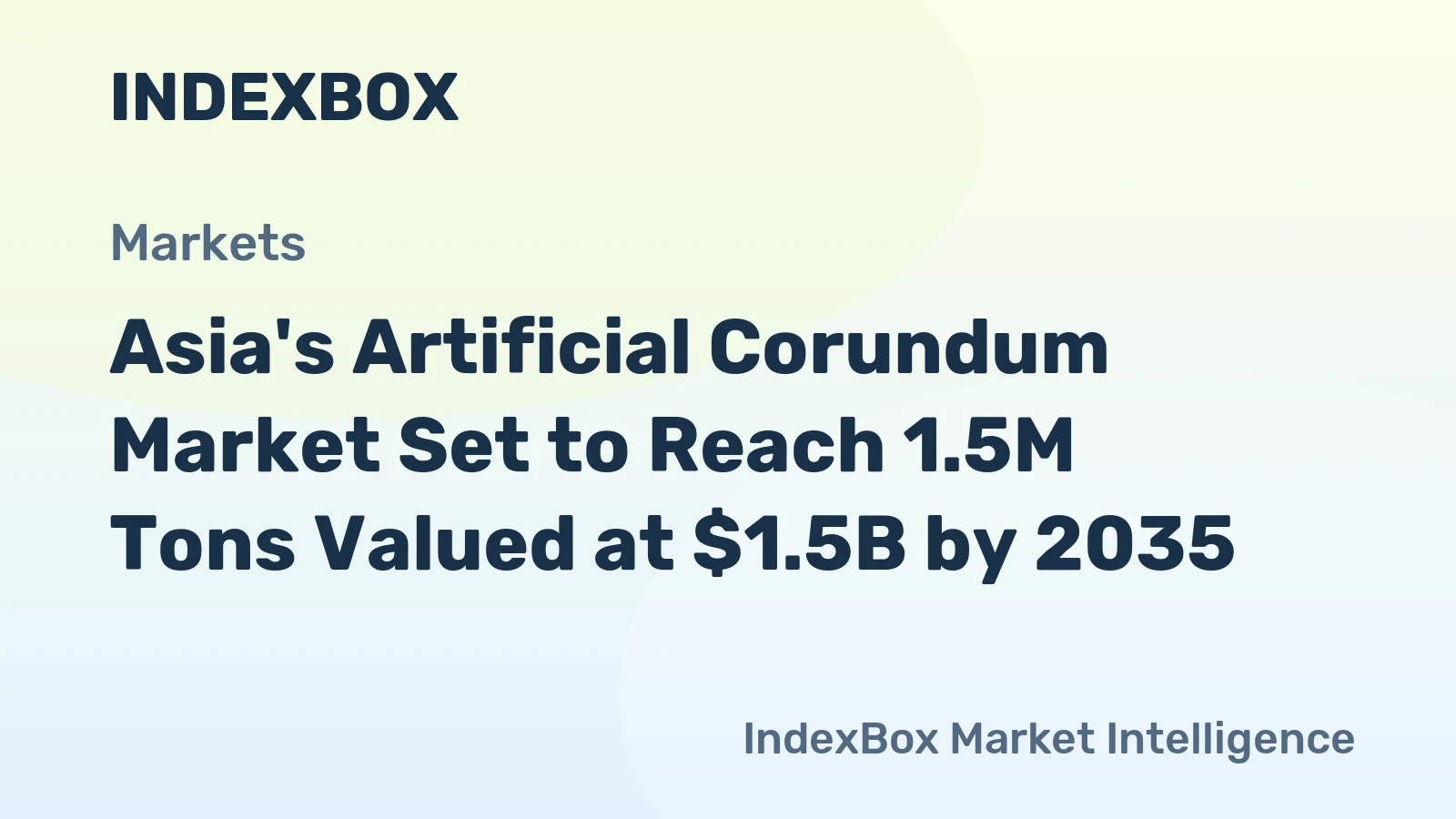 Asia's Artificial Corundum Market Set to Reach 1.5M Tons Valued at $1.5B by 2035