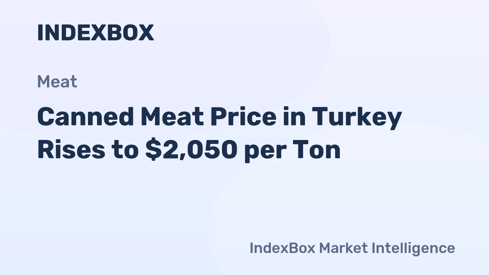 Canned Meat Price in Turkey Rises to $2,050 per Ton