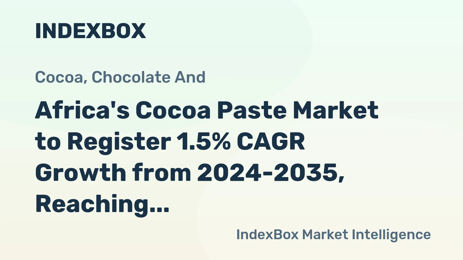 Africa's Cocoa Paste Market to Register 1.5% CAGR Growth from 2024-2035, Reaching 1.3M Tons
