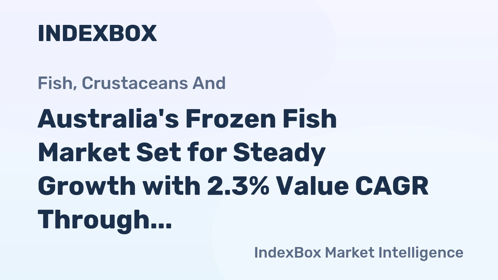 Australia's Frozen Fish Market Set for Steady Growth with 2.3% Value CAGR Through 2035