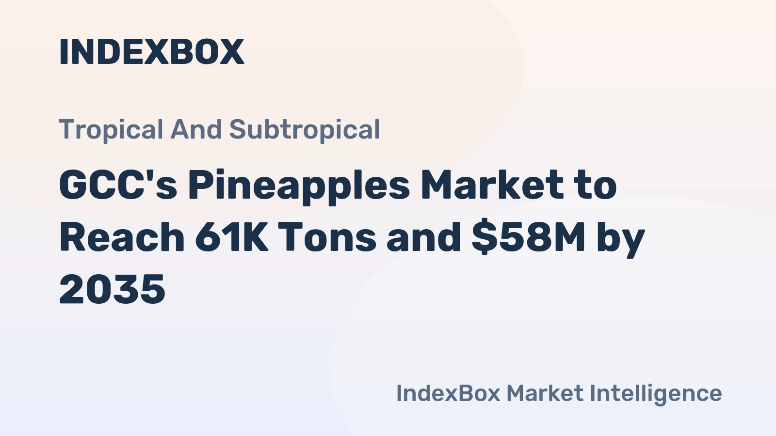 GCC's Pineapples Market to Reach 61K Tons and $58M by 2035