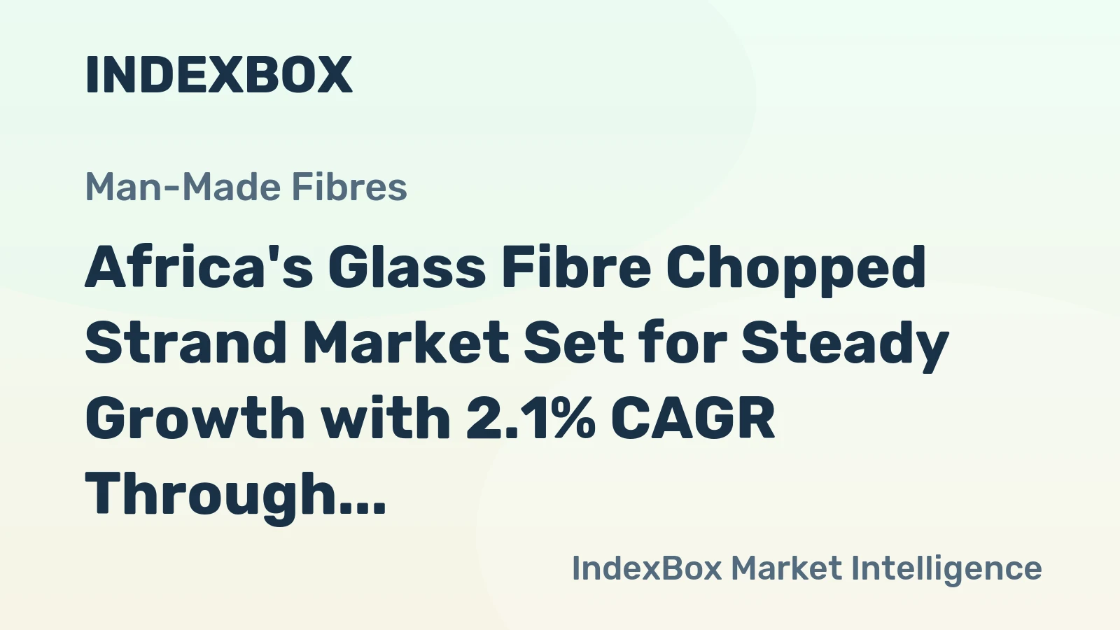 Africa's Glass Fibre Chopped Strand Market Set for Steady Growth with 2.1% CAGR Through 2035