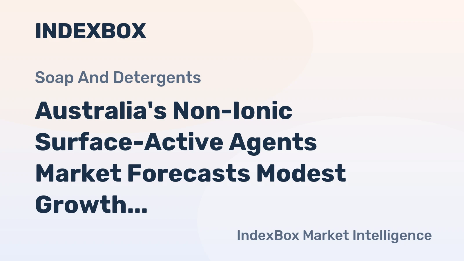 Australia's Non-Ionic Surface-Active Agents Market Forecasts Modest Growth with +0.8% CAGR Through 2035