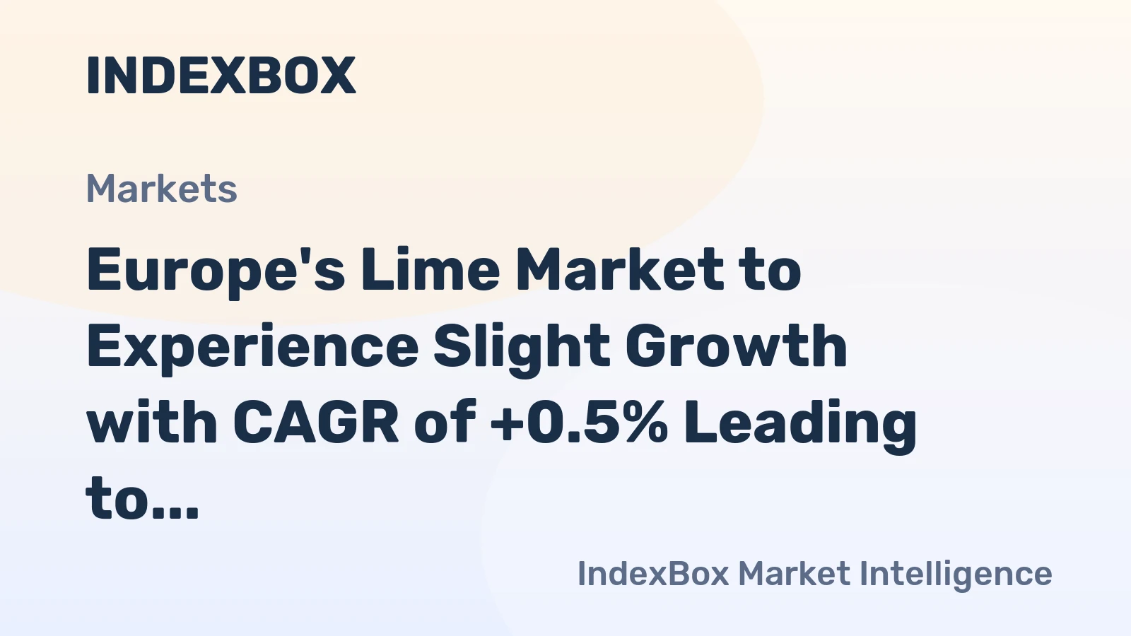Europe's Lime Market to Experience Slight Growth with CAGR of +0.5% Leading to $9B Value by 2035