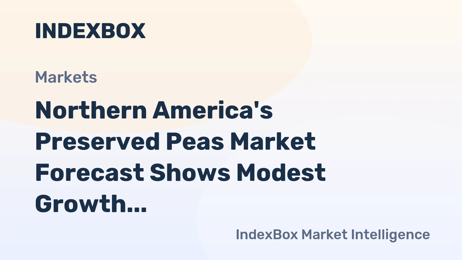 Northern America's Preserved Peas Market Forecast Shows Modest Growth With a 0.2% Volume CAGR