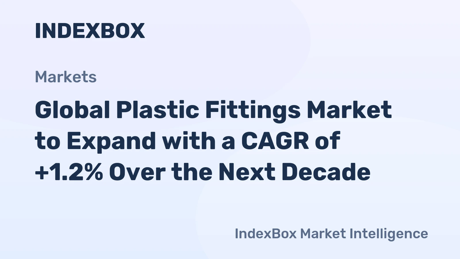 Global Plastic Fittings Market to Expand with a CAGR of +1.2% Over the Next Decade