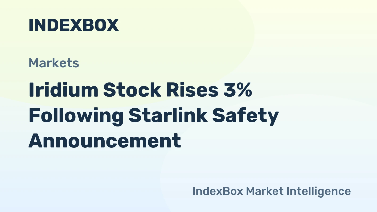 Iridium Stock Rises 3% Following Starlink Safety Announcement