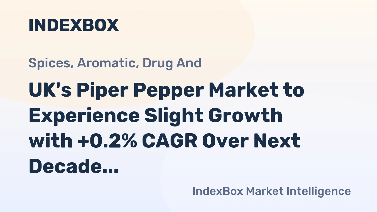 UK's Piper Pepper Market to Experience Slight Growth with +0.2% CAGR Over Next Decade
