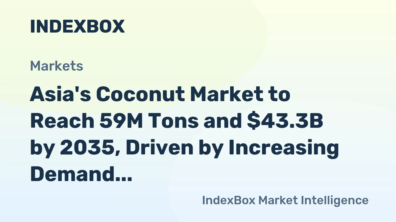 Asia's Coconut Market to Reach 59M Tons and $43.3B by 2035, Driven by Increasing Demand