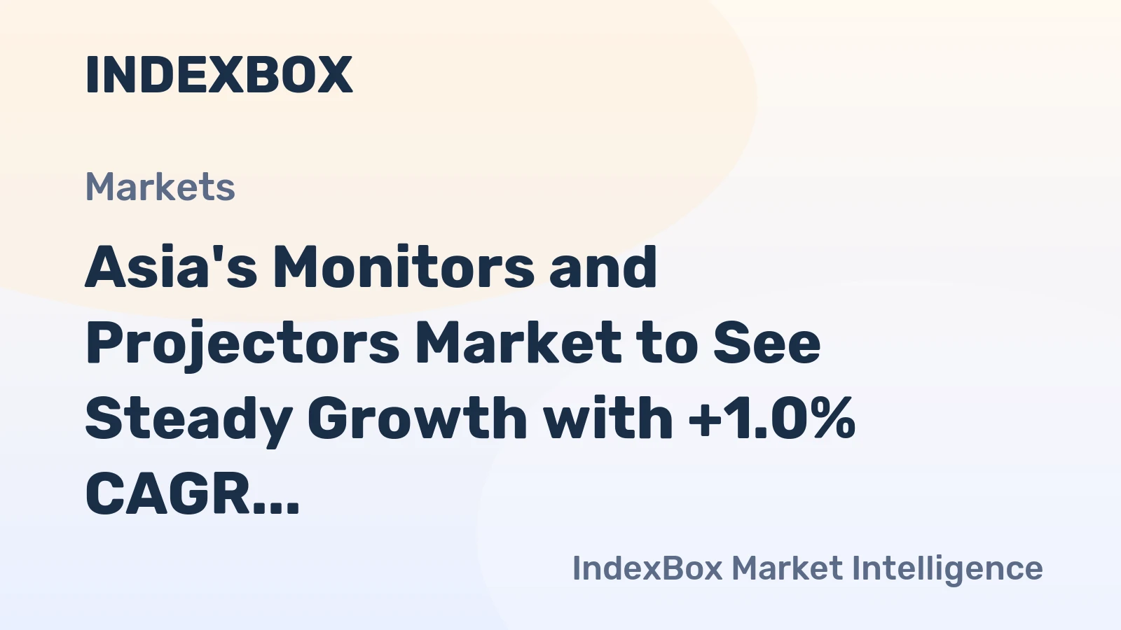 Asia's Monitors and Projectors Market to See Steady Growth with +1.0% CAGR Forecasted