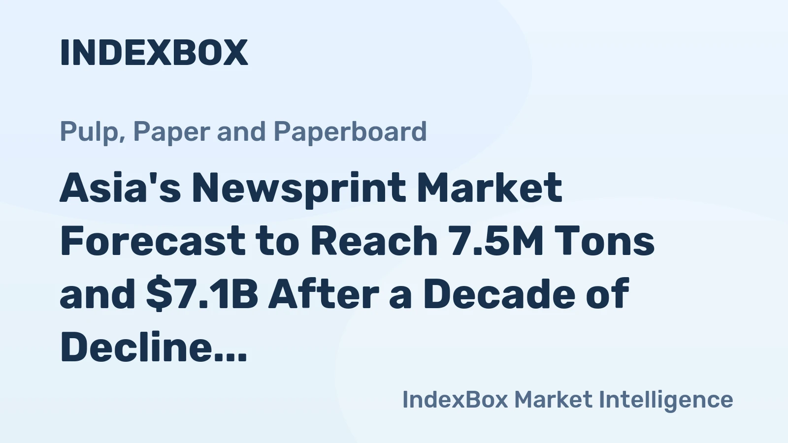 Asia's Newsprint Market Forecast to Reach 7.5M Tons and $7.1B After a Decade of Decline