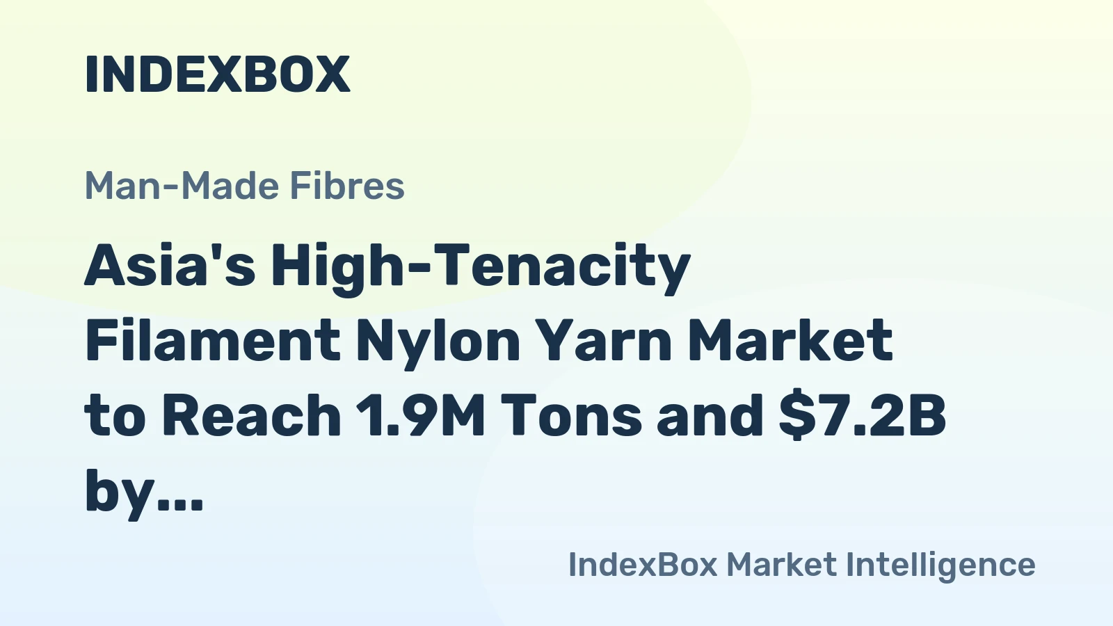 Asia's High-Tenacity Filament Nylon Yarn Market to Reach 1.9M Tons and $7.2B by 2035