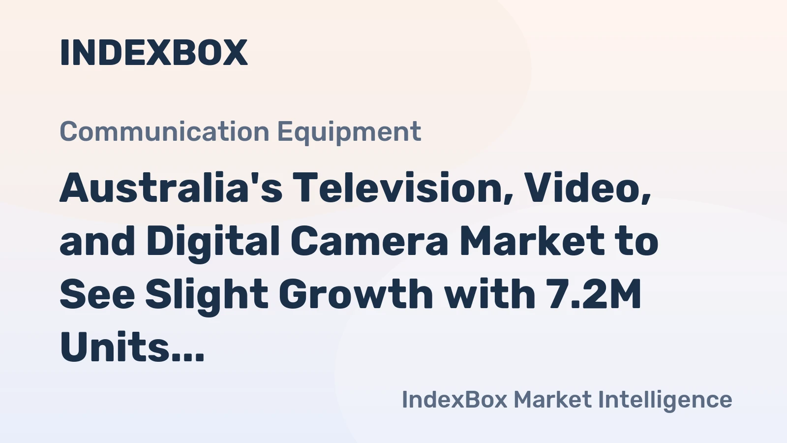 Australia's Television, Video, and Digital Camera Market to See Slight Growth with 7.2M Units and $1B Value by 2035