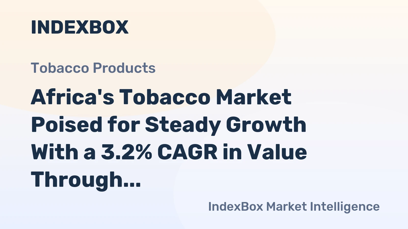 Africa's Tobacco Market Poised for Steady Growth With a 3.2% CAGR in Value Through 2035