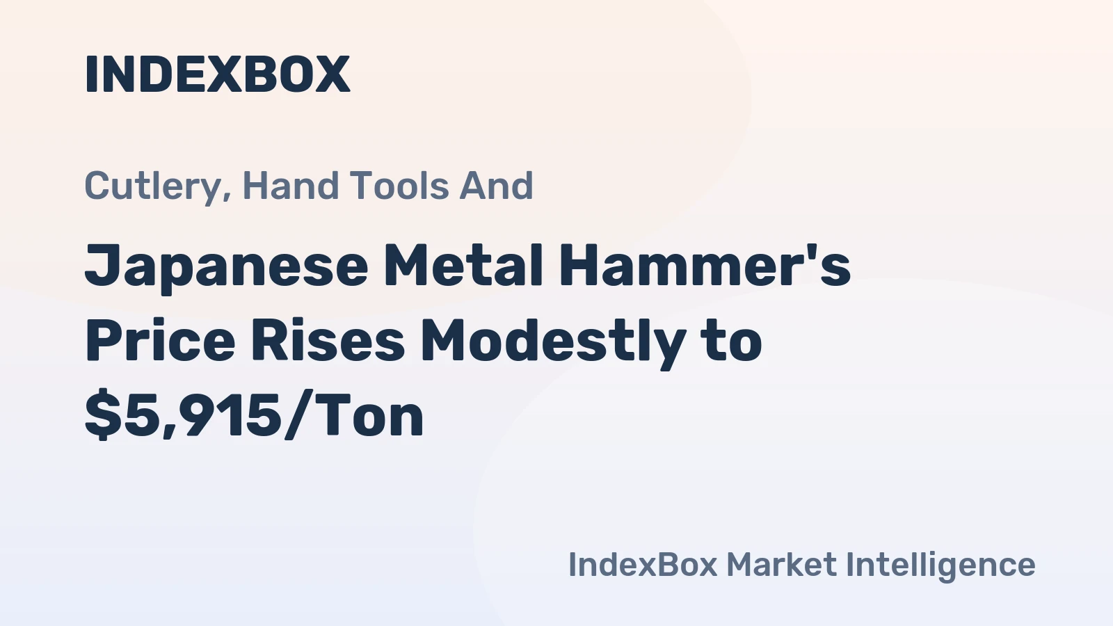 Japanese Metal Hammer's Price Rises Modestly to $5,915/Ton